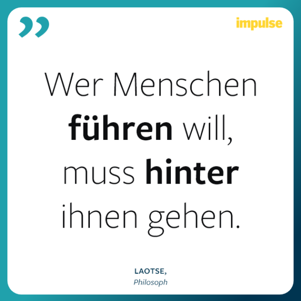 Zitate für Führungskräfte: Die 11 schönsten Zitate über Leadership